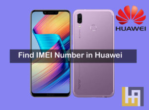 How to Find IMEI Number on any Huawei / Honor device | Huawei Advices