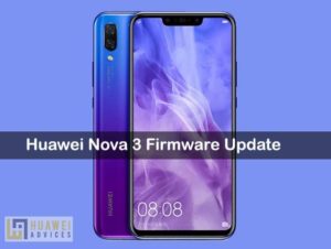 Huawei Nova 3 gets a new software update; brings ViLTE support and ...