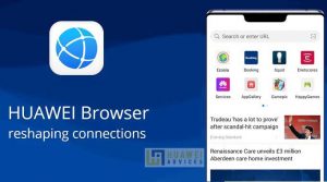 Download Huawei Browser APK – Latest Version | Huawei Advices
