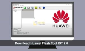 Download Huawei Flash Tool IDT 2.0.0.9 | Recover your Bricked Huawei ...