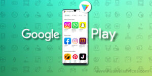 Install the Latest Google Play Store APK for Huawei/Honor Devices